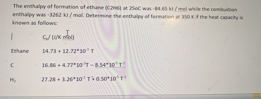 Solved The enthalpy of formation of ethane (C2H6) at 250C | Chegg.com