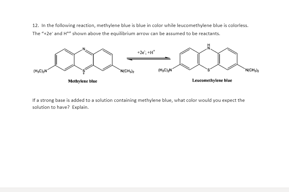 Solved 12. In the following reaction, methylene blue is blue | Chegg.com