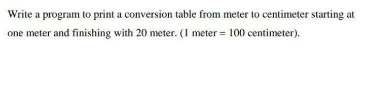 Solved Write a program to print a conversion table from | Chegg.com