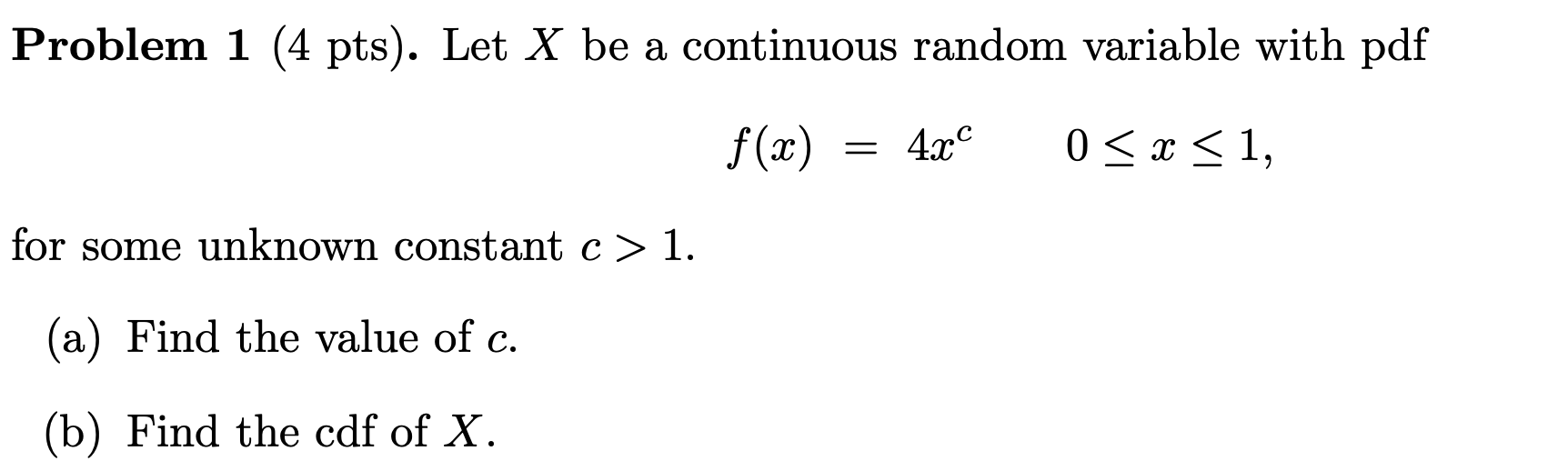 Solved Problem 1 (4 pts). Let X be a continuous random | Chegg.com