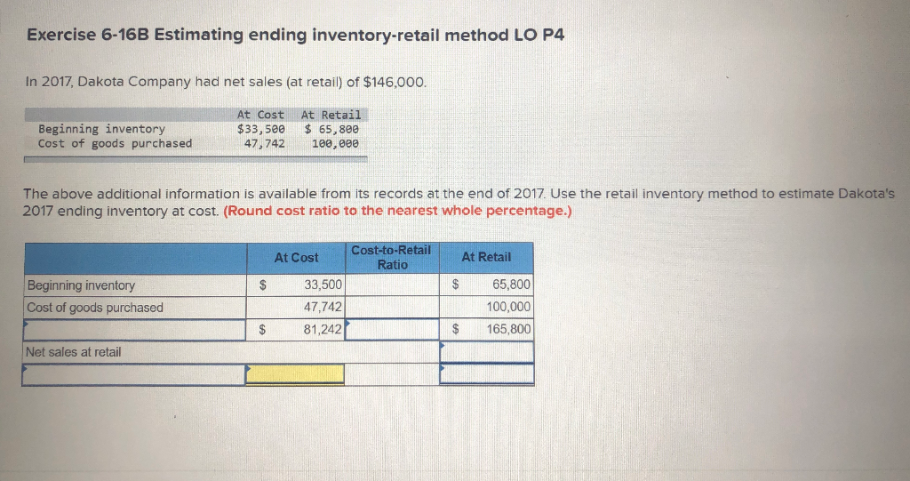 Solved Exercise 6-16B Estimating ending inventory-retail | Chegg.com