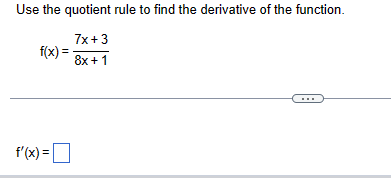 Solved Use the quotient rule to find the derivative of the | Chegg.com