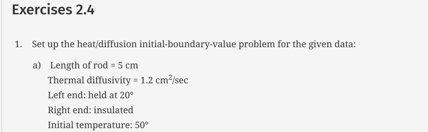 Solved 1. Set up the heat/diffusion initial-boundary-value | Chegg.com