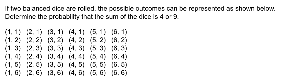 Solved If two balanced dice are rolled, the possible | Chegg.com