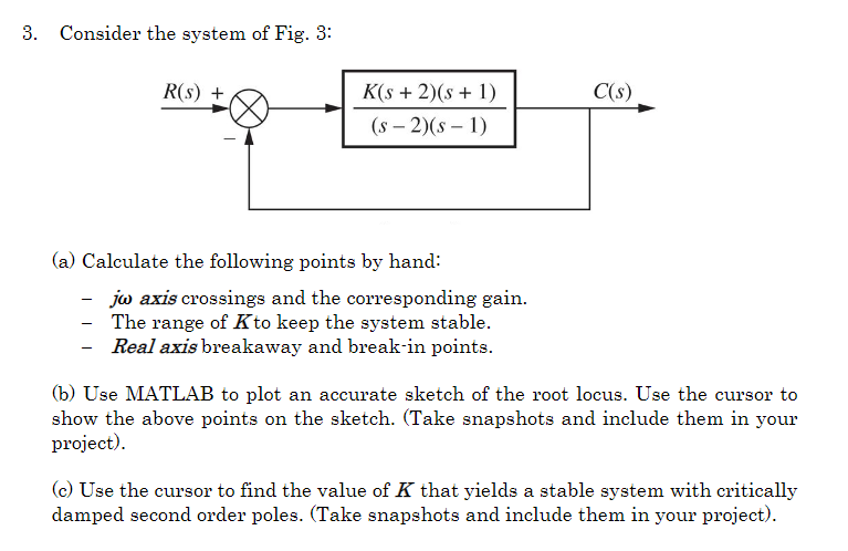 Solved 3. Consider the system of Fig. 3: (a) Calculate the | Chegg.com