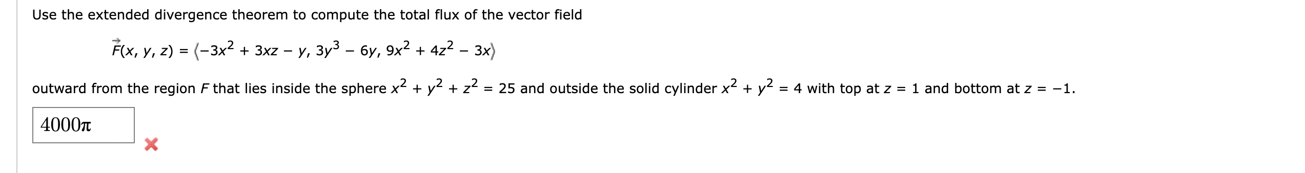 Solved Use the extended divergence theorem to compute the | Chegg.com