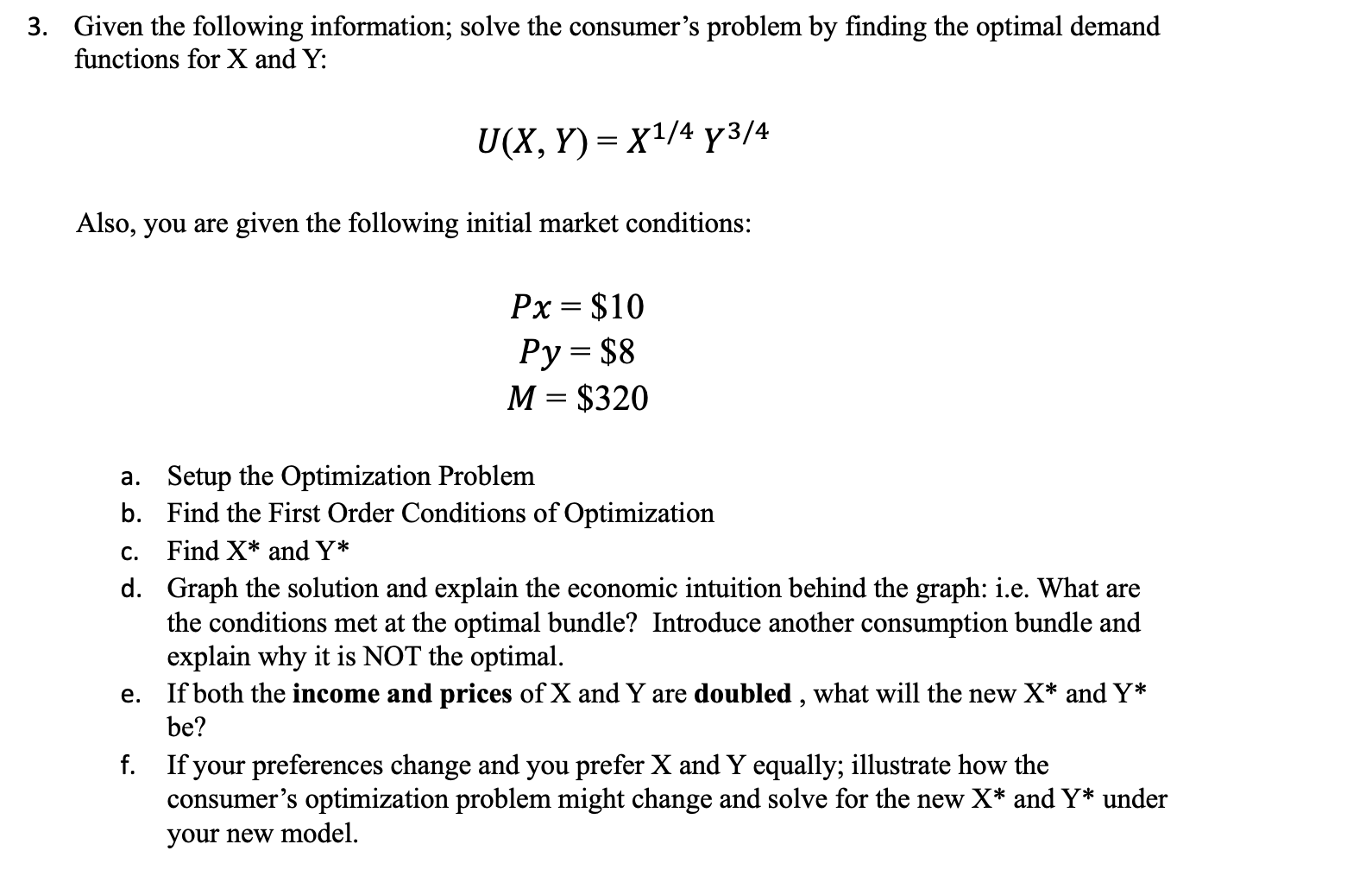Given the following information; solve the consumer's | Chegg.com