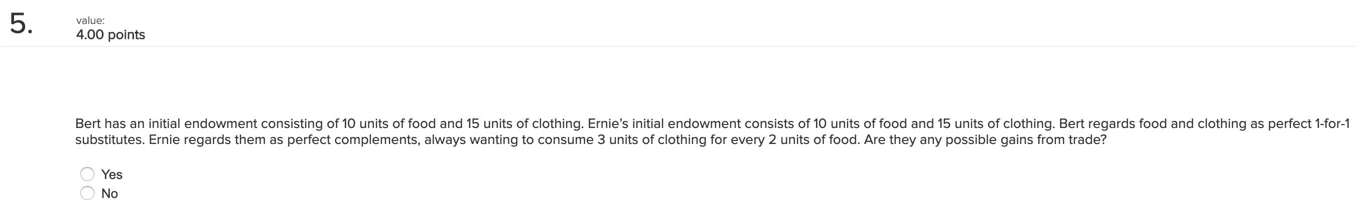 Solved value: 4.00 points Bert has an initial endowment | Chegg.com