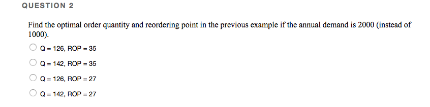 Solved QUESTION 2 Find the optimal order quantity and | Chegg.com