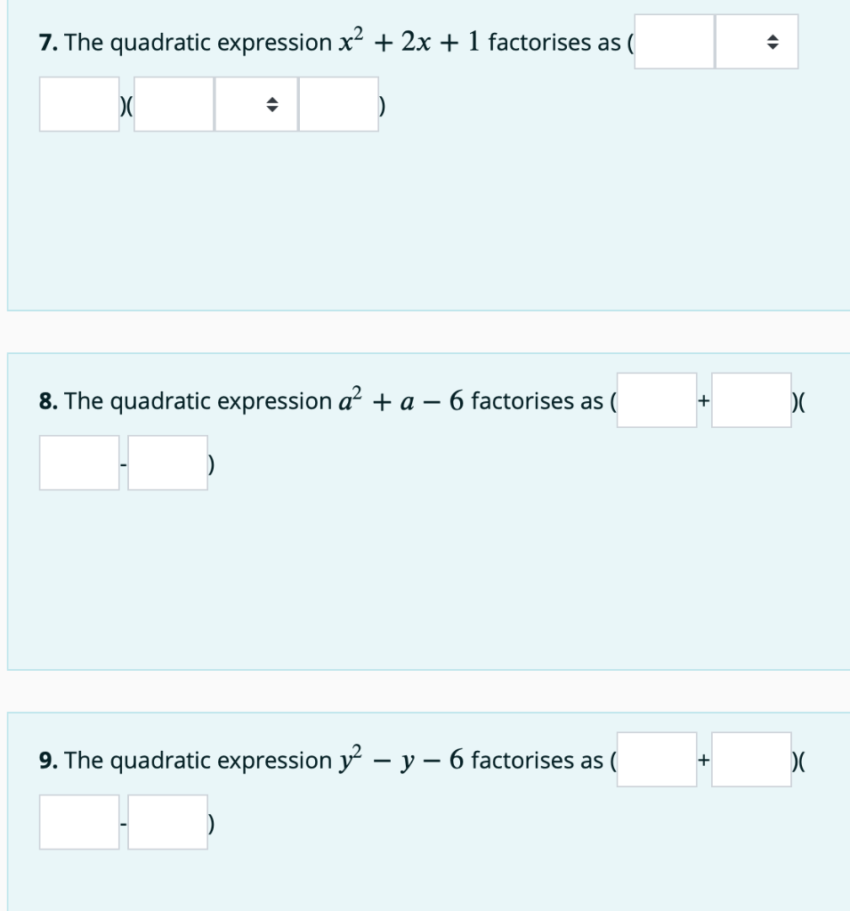 Solved 7. The quadratic expression x2 + 2x + 1 factorises as | Chegg.com