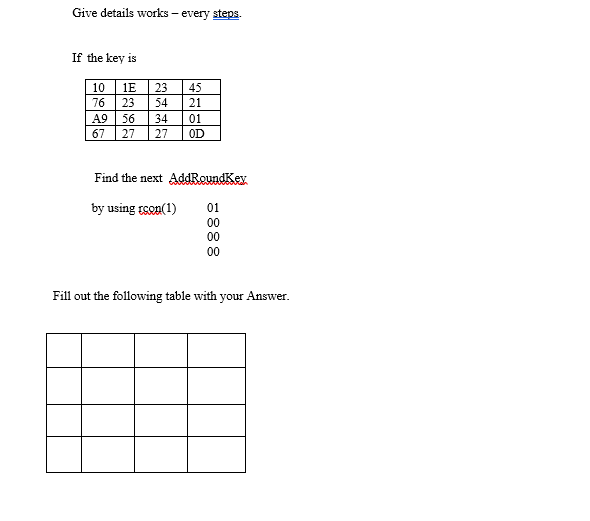 Solved Give details works - every steps. If the key is Fill | Chegg.com