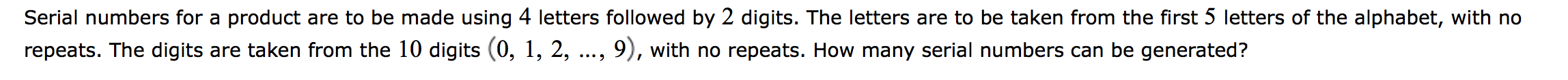Solved Serial numbers for a product are to be made using 4 | Chegg.com