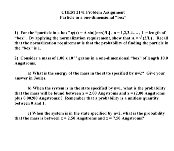 Solved CHEM 2141 Problem Assignment Particle in a | Chegg.com