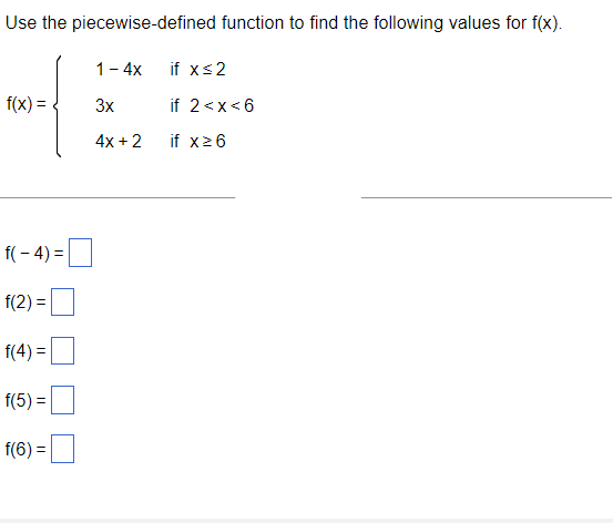 Solved Use the piecewise-defined function to find the | Chegg.com