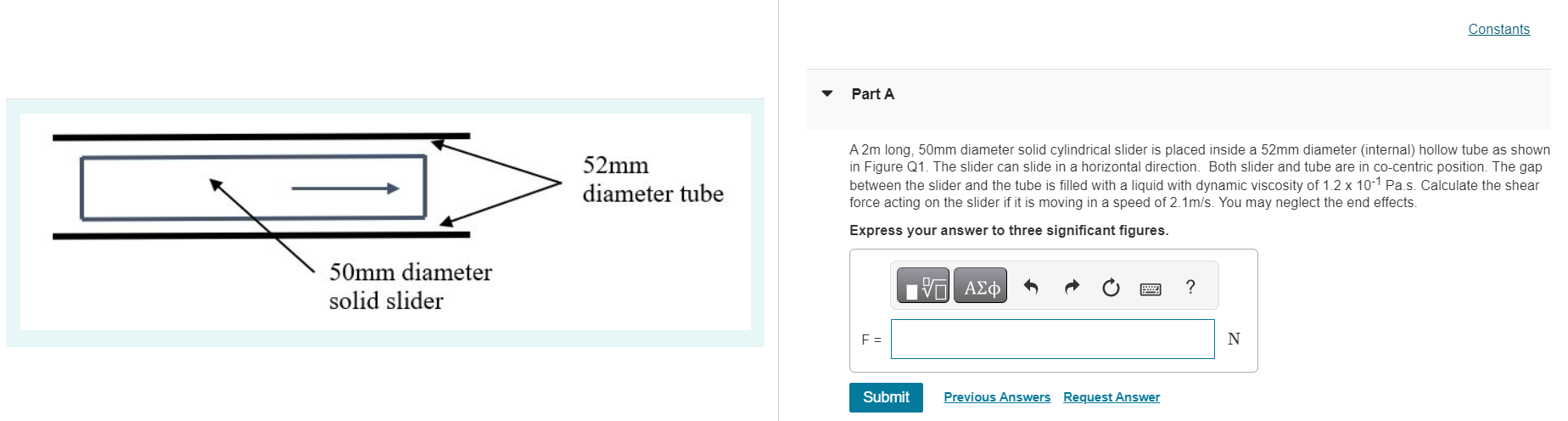 Solved A 2 m long, 50 mm diameter solid cylindrical slider | Chegg.com