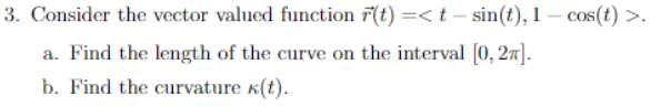 Solved 3. Consider the vector valued function r(t)= | Chegg.com