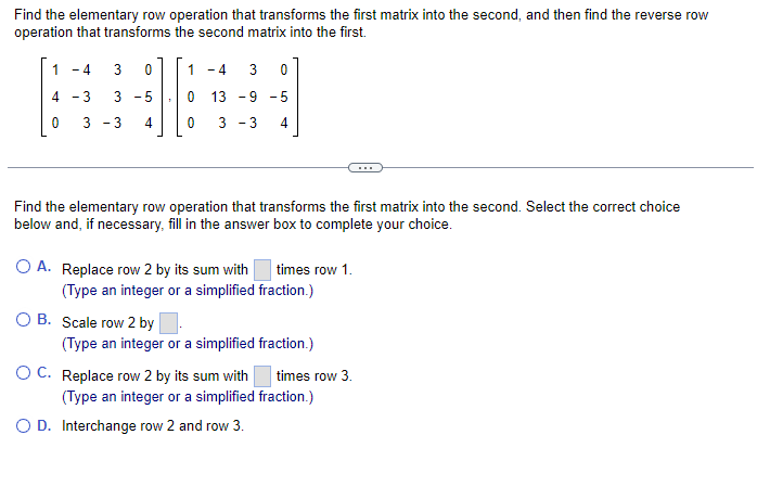 Solved Find The Elementary Row Operation That Transforms The 
