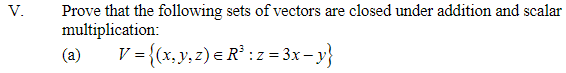 Solved V. Prove that the following sets of vectors are | Chegg.com