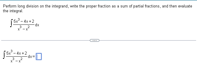 Perform long division on the integrand, write the | Chegg.com