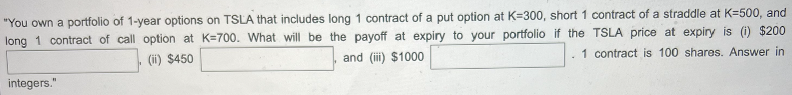 Solved "You own a portfolio of 1 -year options on TSLA that | Chegg.com