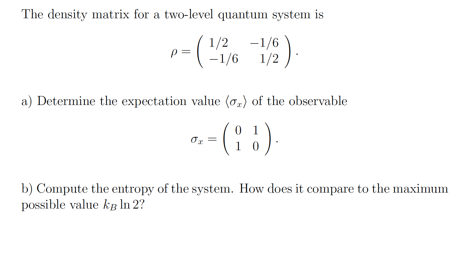 Solved The density matrix for a two-level quantum system is | Chegg.com