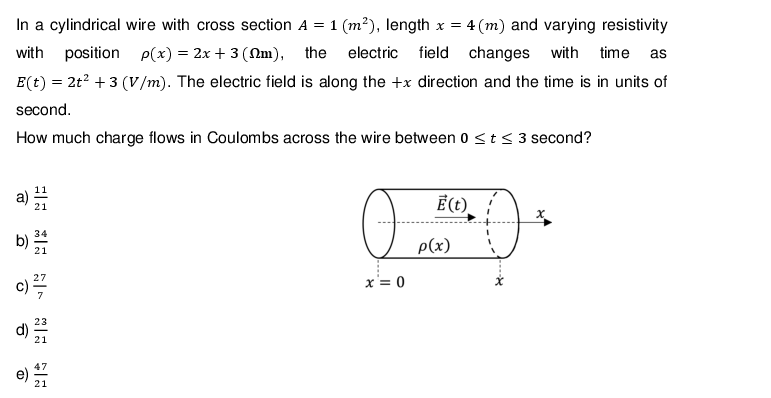 Solved In a cylindrical wire with cross section A=1( m2), | Chegg.com