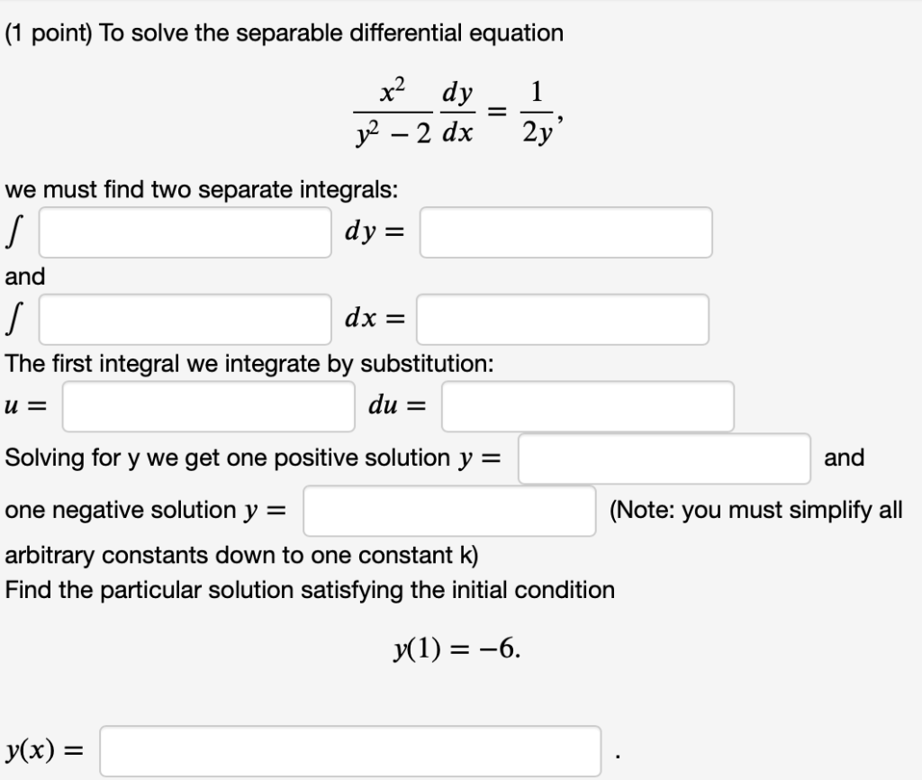 Solved (1 point) Solve the separable differential equation | Chegg.com