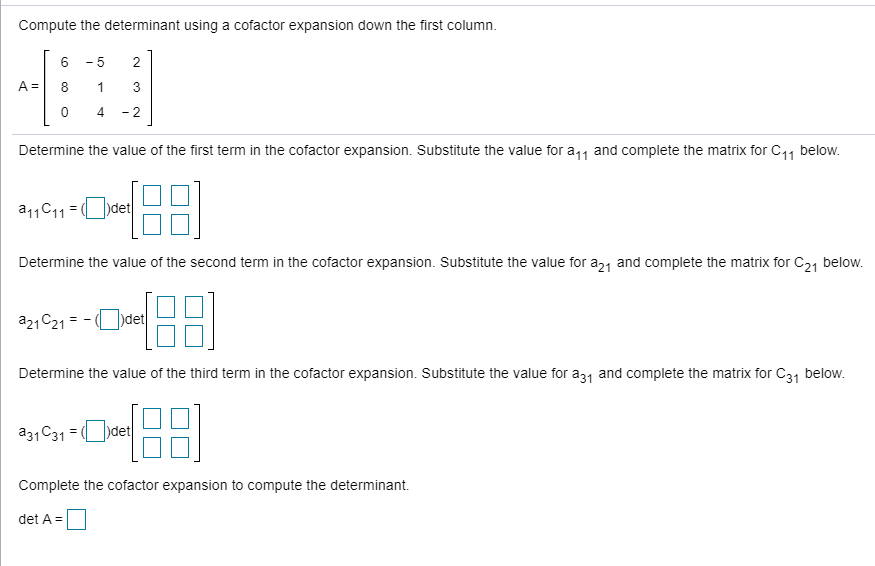 Solved Q3. Compute the determinant using a cofactor | Chegg.com