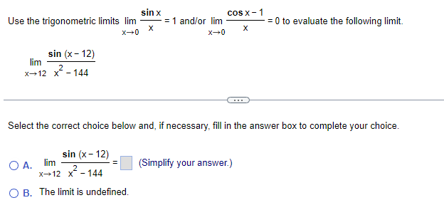 Solved Use the trigonometric limits limx→0xsinx=1 and/or | Chegg.com