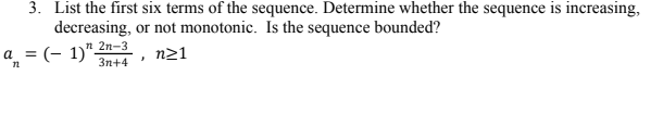 Solved 3. List the first six terms of the sequence. | Chegg.com