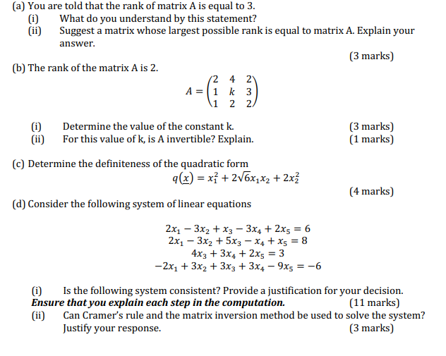 Solved (ii) (a) You are told that the rank of matrix A is | Chegg.com