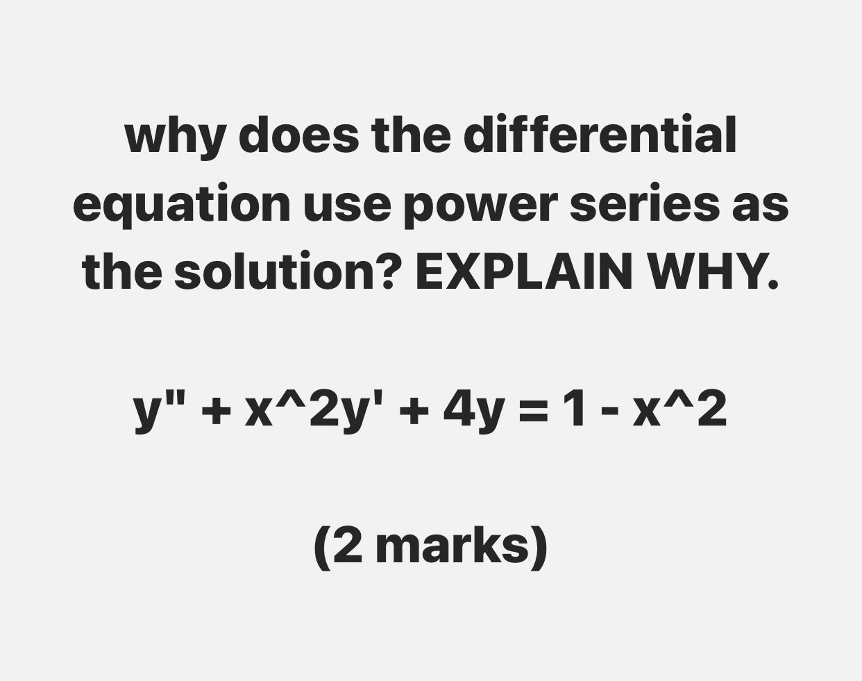 Solved why does the differential equation use power series | Chegg.com
