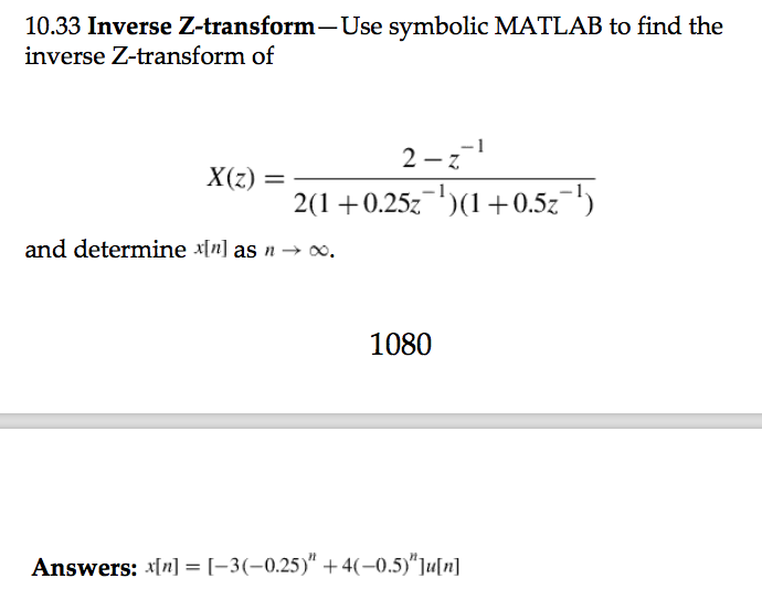 Solved 10.33 Inverse Z-transform- Use symbolic MATLAB to | Chegg.com