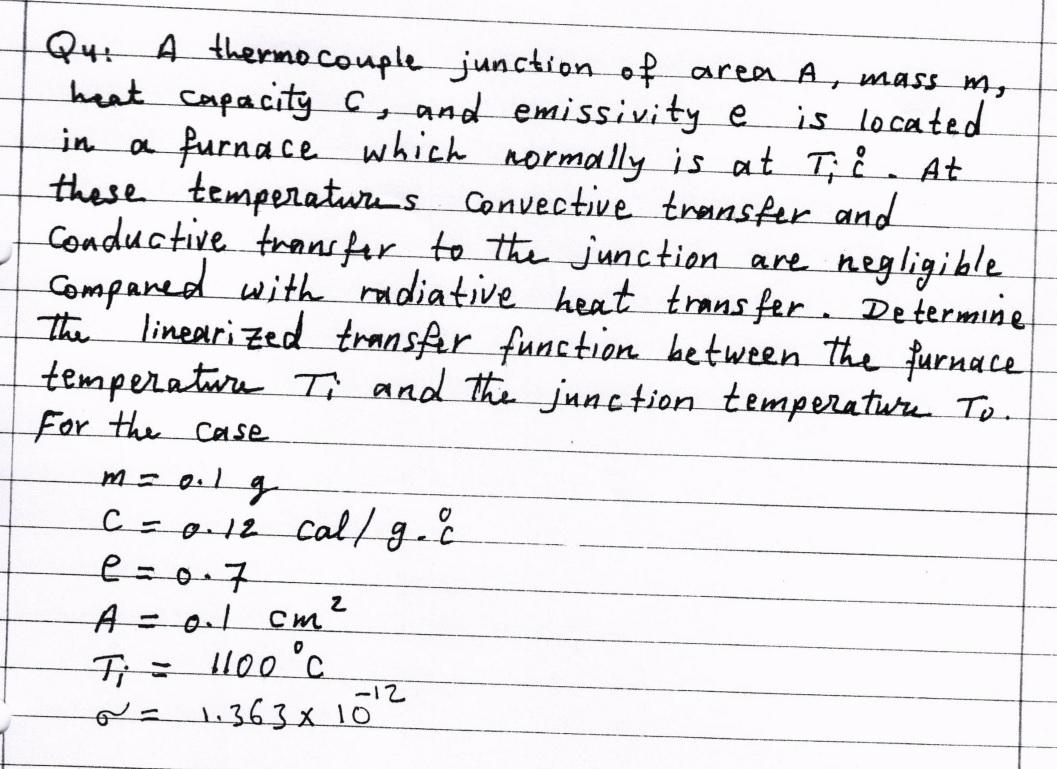 Solved in Q4+4 thermocouple junction of area A, mass m, heat | Chegg.com