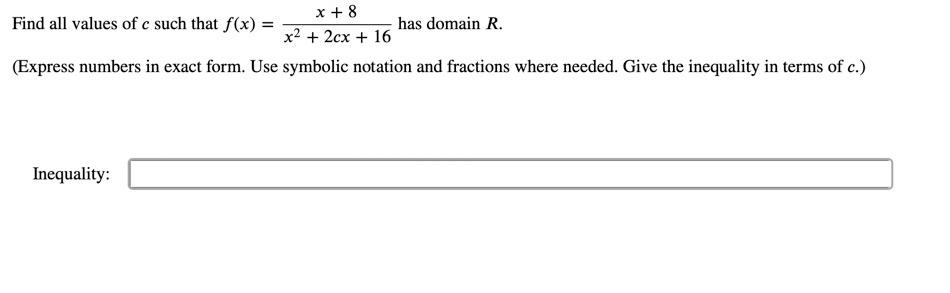 Solved x + 8 Find all values of c such that f(x) = has | Chegg.com