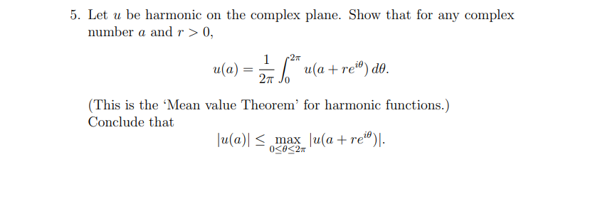 Solved Let u be harmonic on the complex plane. Show that for | Chegg.com