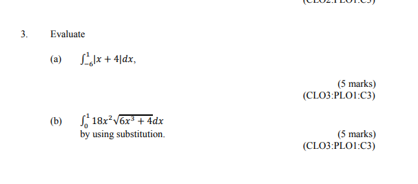 Solved 3. Evaluate (a) ∫−61∣x+4∣dx, (5 marks) (CLO3:PLO1:C3) | Chegg.com