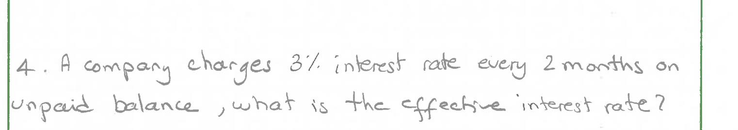 Solved 4. A company charges 3% interest rate every 2 months | Chegg.com