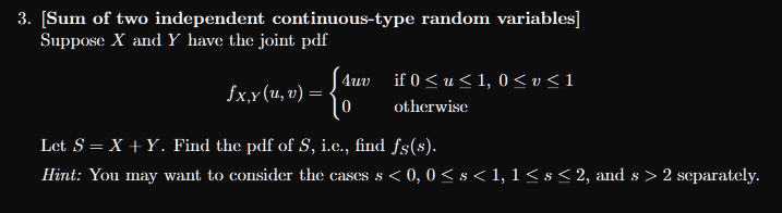 Solved 3. [Sum of two independent continuous-type random | Chegg.com