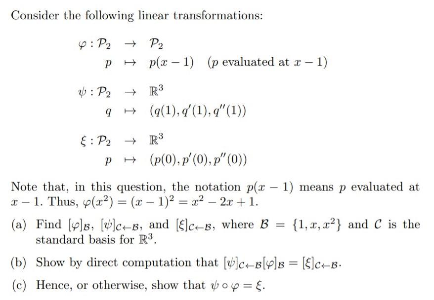 Solved Consider the following linear transformations: 4:P2 → | Chegg.com