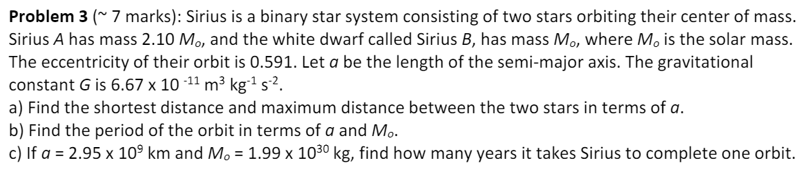 Problem 3 (~ 7 marks): Sirius is a binary star system | Chegg.com