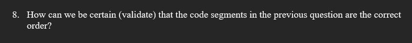 Solved 7. Write a code segment that represents an order, for | Chegg.com
