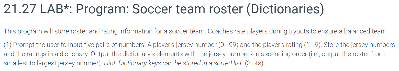 Solved 21.27 LAB*: Program: Soccer team roster | Chegg.com