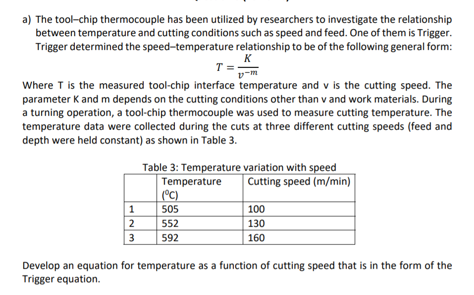 Solved a) The tool-chip thermocouple has been utilized by | Chegg.com