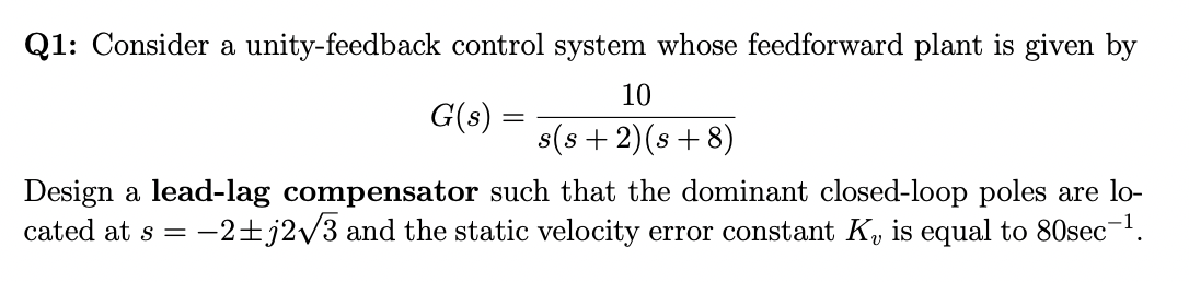Solved Q1: Consider a unity-feedback control system whose | Chegg.com