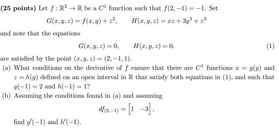 Solved (25 points) Let f:R2→R be a C1 function such that | Chegg.com