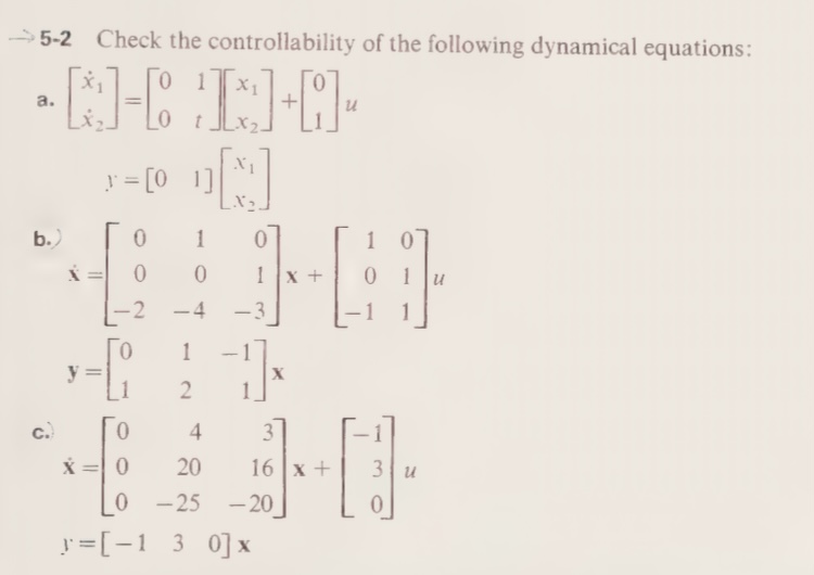 Solved Check the controllability of the following dynamical | Chegg.com