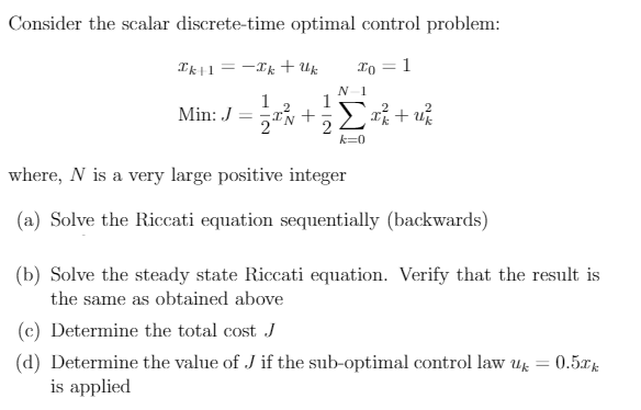 Consider the scalar discrete-time optimal control | Chegg.com