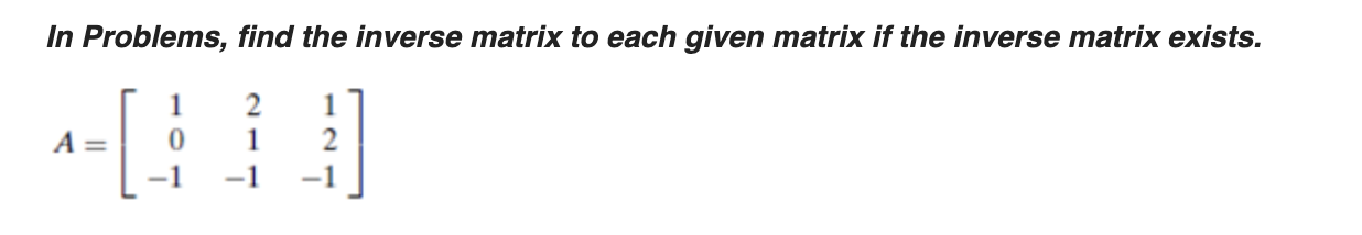 Solved In Problems, find the inverse matrix to each given | Chegg.com
