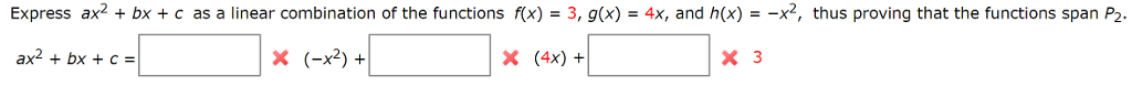 Solved Express ax2 bx + c as a linear combination of the | Chegg.com